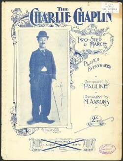 The Charlie Chaplin [music] : two step & march