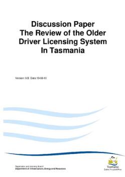 The alternative older driver licensing system for Tasmania [electronic ...