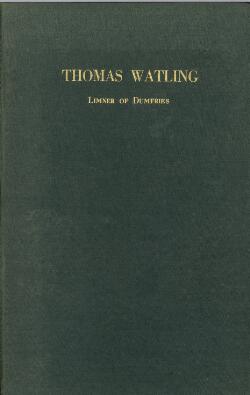 Thomas Watling : limner of Dumfries