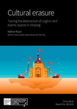 Cultural erasure : tracing the destruction of Uyghur and Islamic spaces ...
