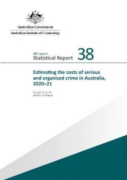 Estimating the costs of serious and organised crime in Australia, 2020-21
