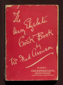 The Mary Elizabeth cook book : over 900 recipes (many new) for all homes