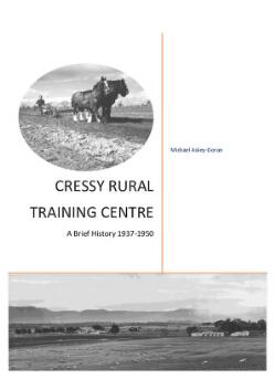 Cressy Rural Training Centre : A brief history 1937-1950.