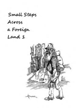 Small Steps Across a Foreign Land.